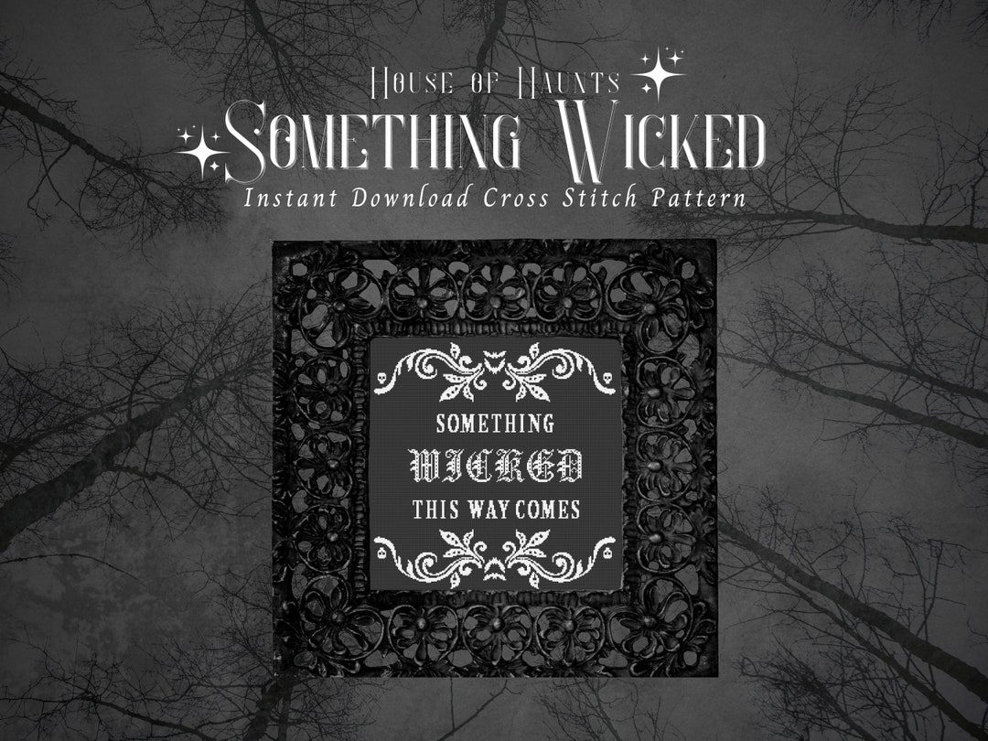 Instant Download Something Wicked This Way Comes Cross Stitch Pattern ...