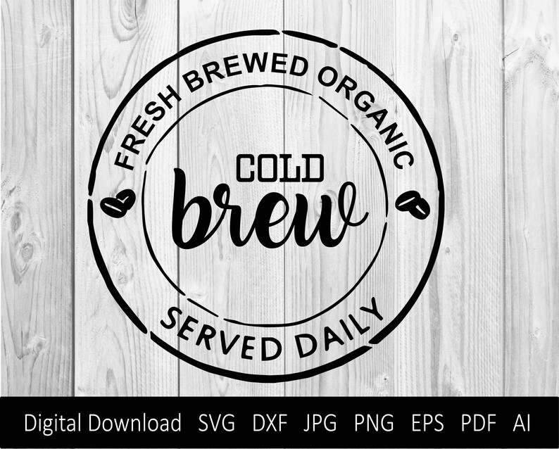 Fresh Brewed Organic Cold Brew Coffee Served Daily | Ai, Svg, Png, Jpg ...