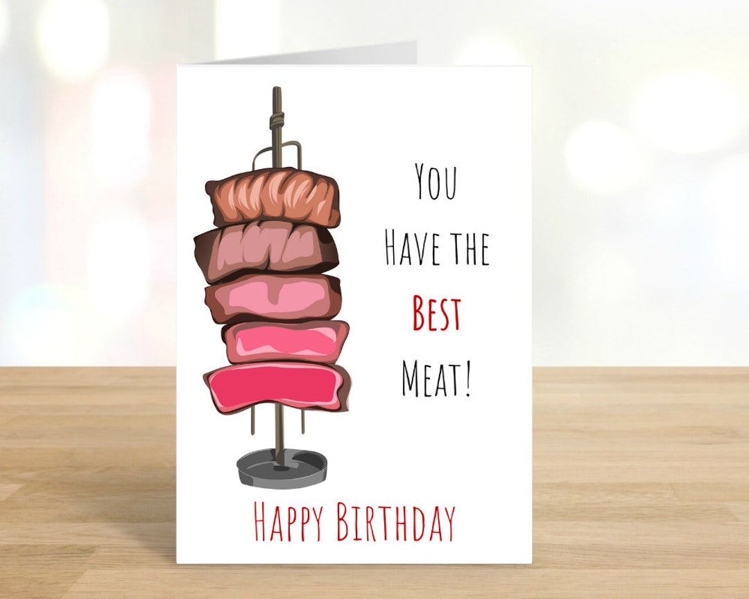 Printable You Have the Best Meat / Funny Birthday Card / Quarantine ...