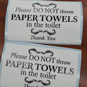Bathroom Decal: Do Not Throw Paper Towels in Toilet - Business Restroom ...