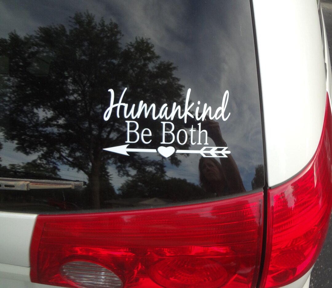 Humankind Be Both Car Decal: Inspirational Vinyl Sticker - Etsy