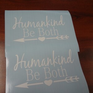 Humankind Be Both 2 Car Window Decal Truck Glass Sticker Be Kind Do It ...