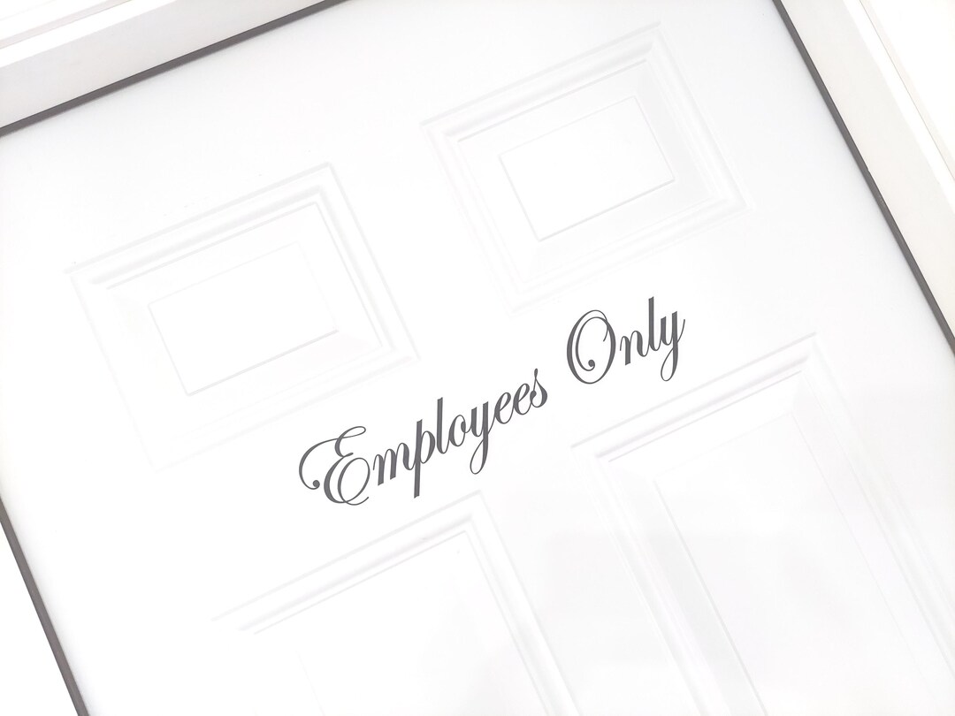 Employees Only Decal: Indoor/outdoor Vinyl Business Sign - Etsy