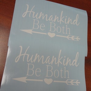Humankind Be Both 2 Car Window Decal Truck Glass Sticker Be Kind Do It ...