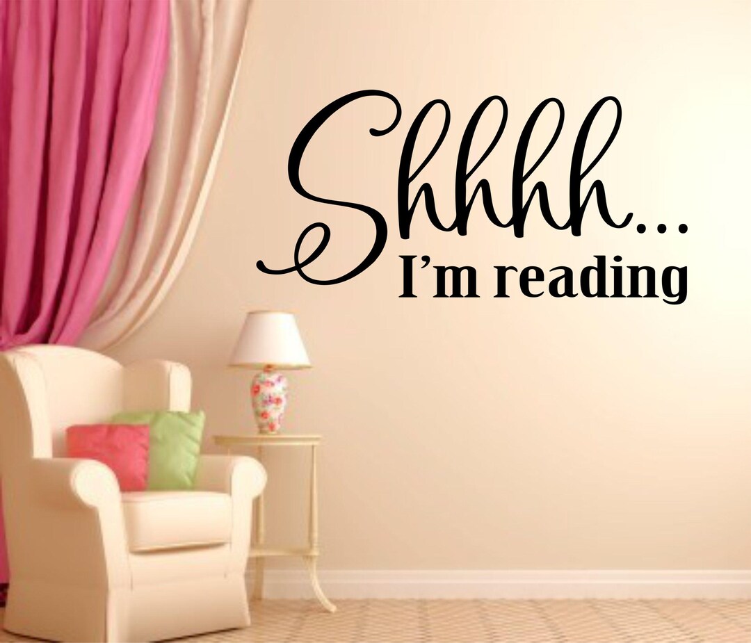 Shhh I'm Reading Decal: Library Nook Vinyl Wall Art - Etsy