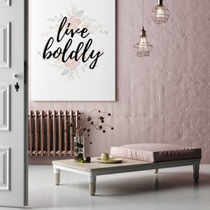 Live Boldly Printable - Etsy