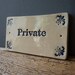 PRIVATE Sign / Ceramic Sign / Door or Wall Sign - Etsy