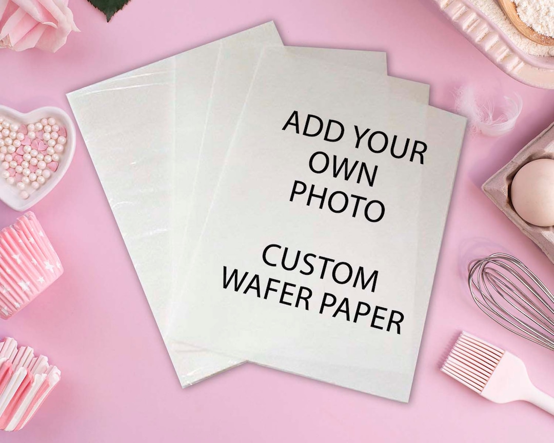 Custom Edible WAFER Paper, Add Your Own Photo or Design, 8" X 10" Sheet ...