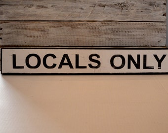 Locals Only Wood Sign - Etsy