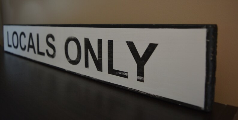 Wooden Locals Only Sign/home Decor/wall Decor/home & - Etsy