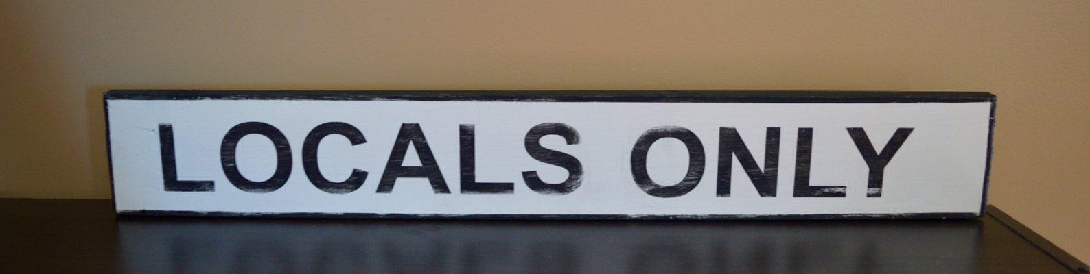 Wooden Locals Only Sign/home Decor/wall Decor/home & - Etsy