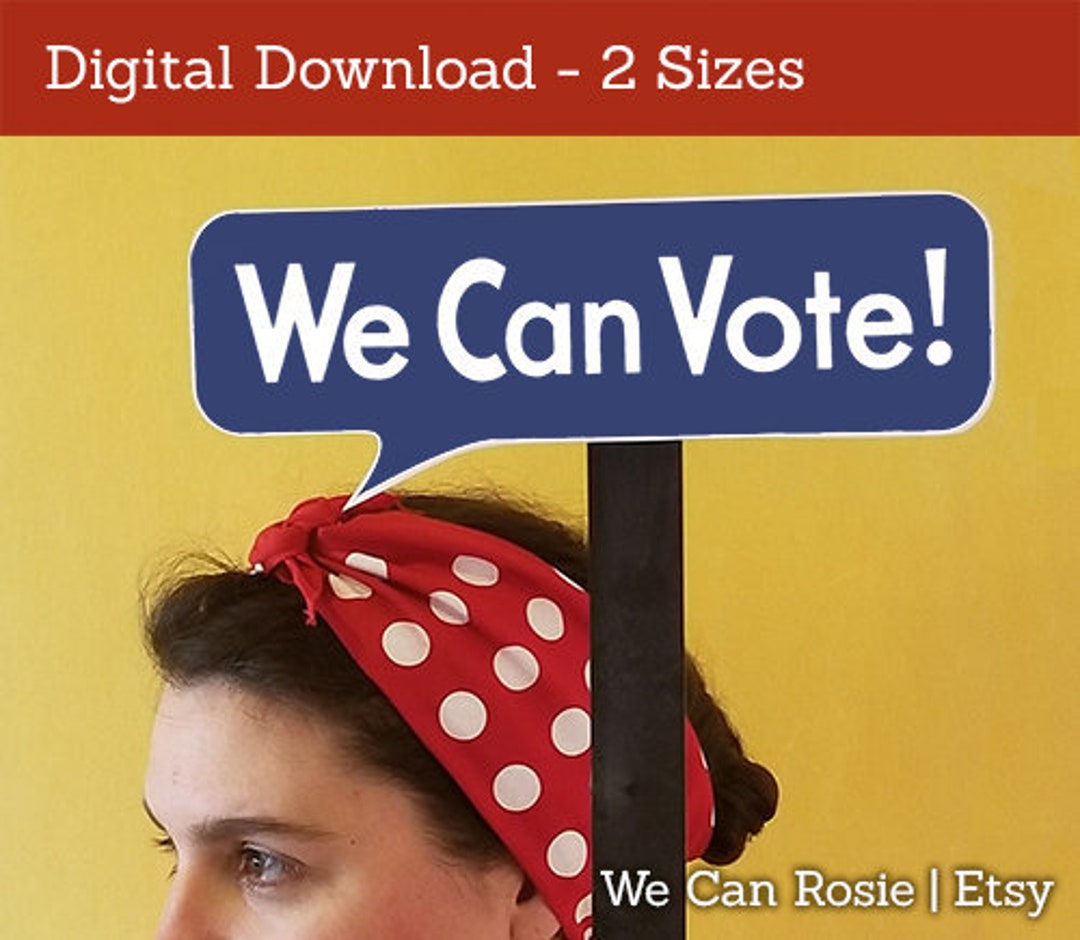 Printable we Can Vote go Vote Sign for Rosie the Riveter Costume ...