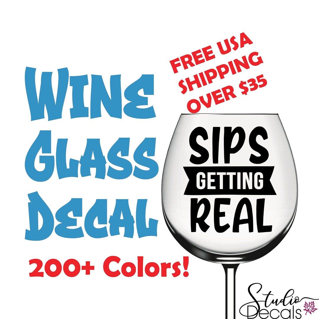Sips Getting Real Wine Funny Wine Decals Labels for Wine Glasses Wine ...