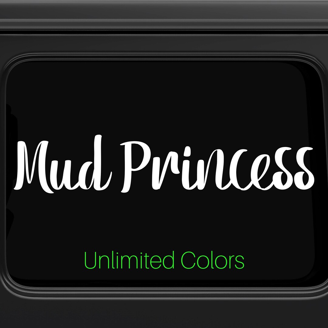 Mud Princess Decal for Window Decal for Windshield Decal for Women ...