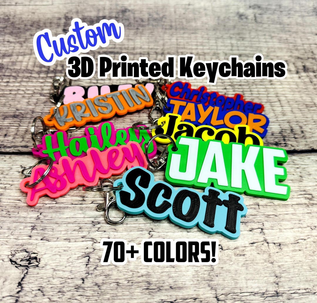 Custom 3D Printed Keychain - Custom Key Chain - Name Keychain - Custom ...