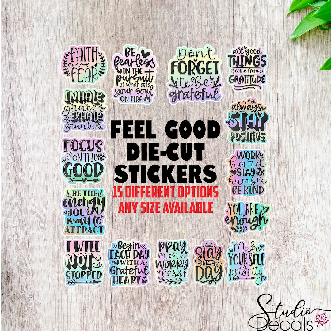 Feel Good Die Cut Stickers Positivity Stickers Laptop - Etsy