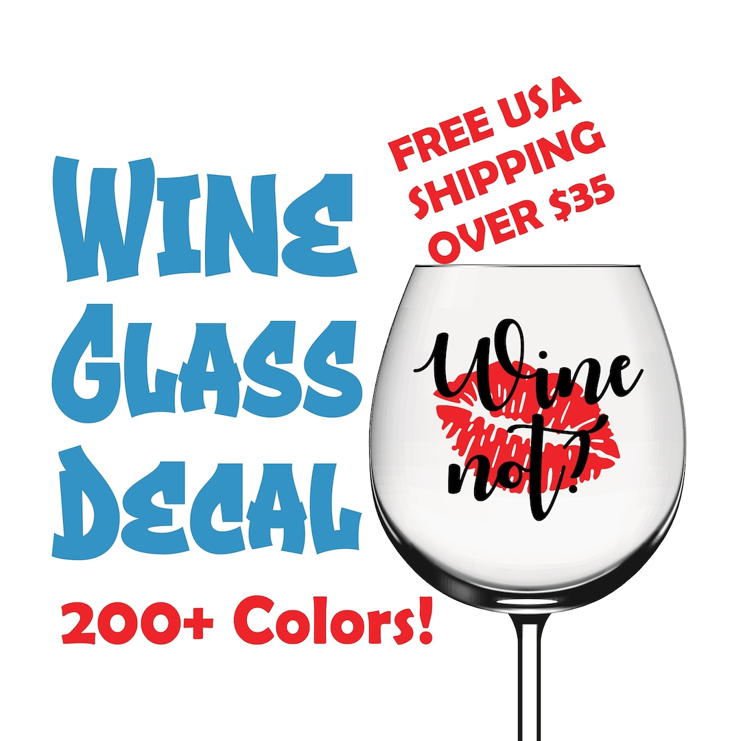 Wine Not? Wine Glass Decals Bachelorette Party Custom Decal Sticker ...