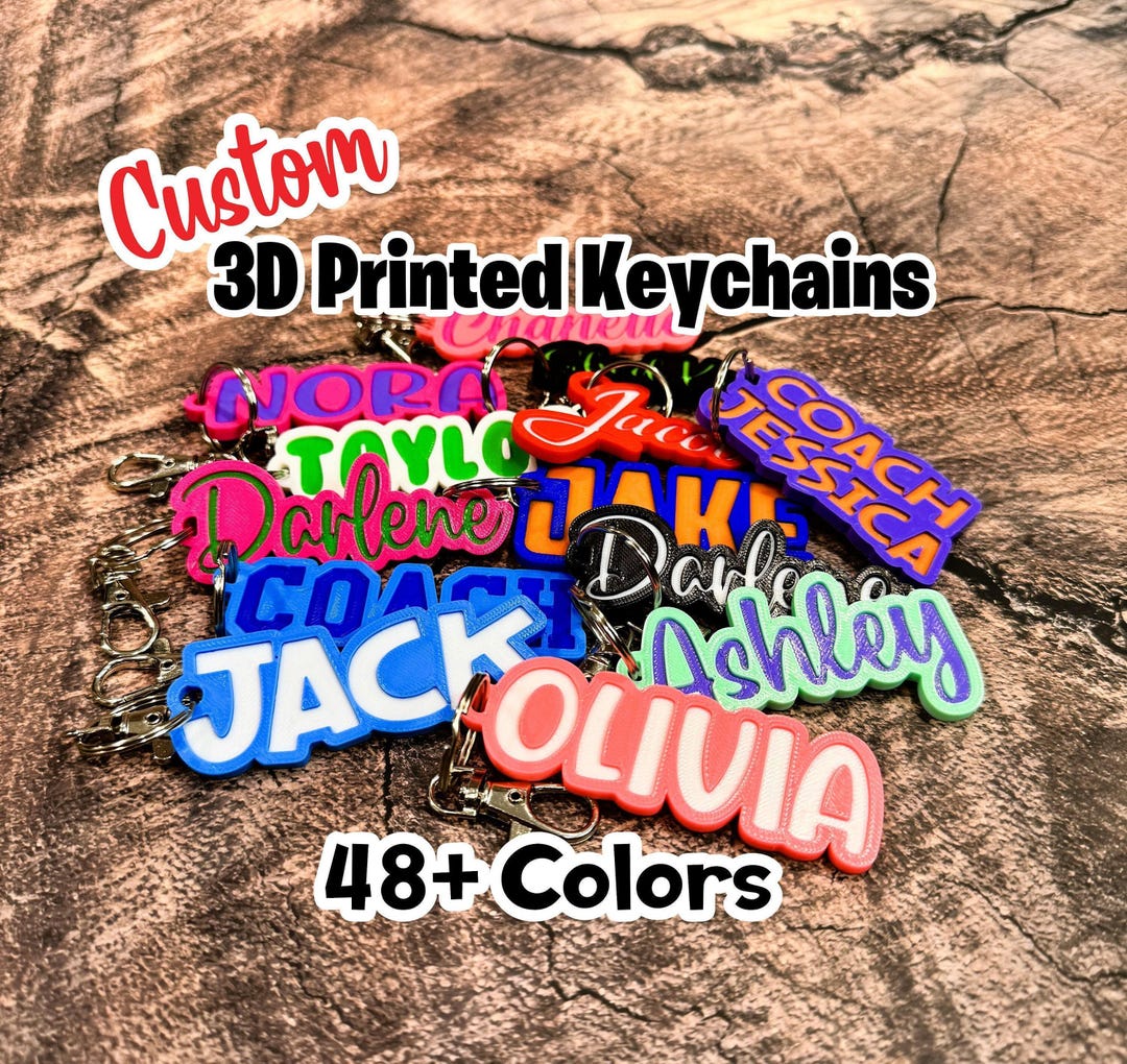 Custom 3D Printed Keychain - Custom Key Chain - Name Keychain - Custom ...