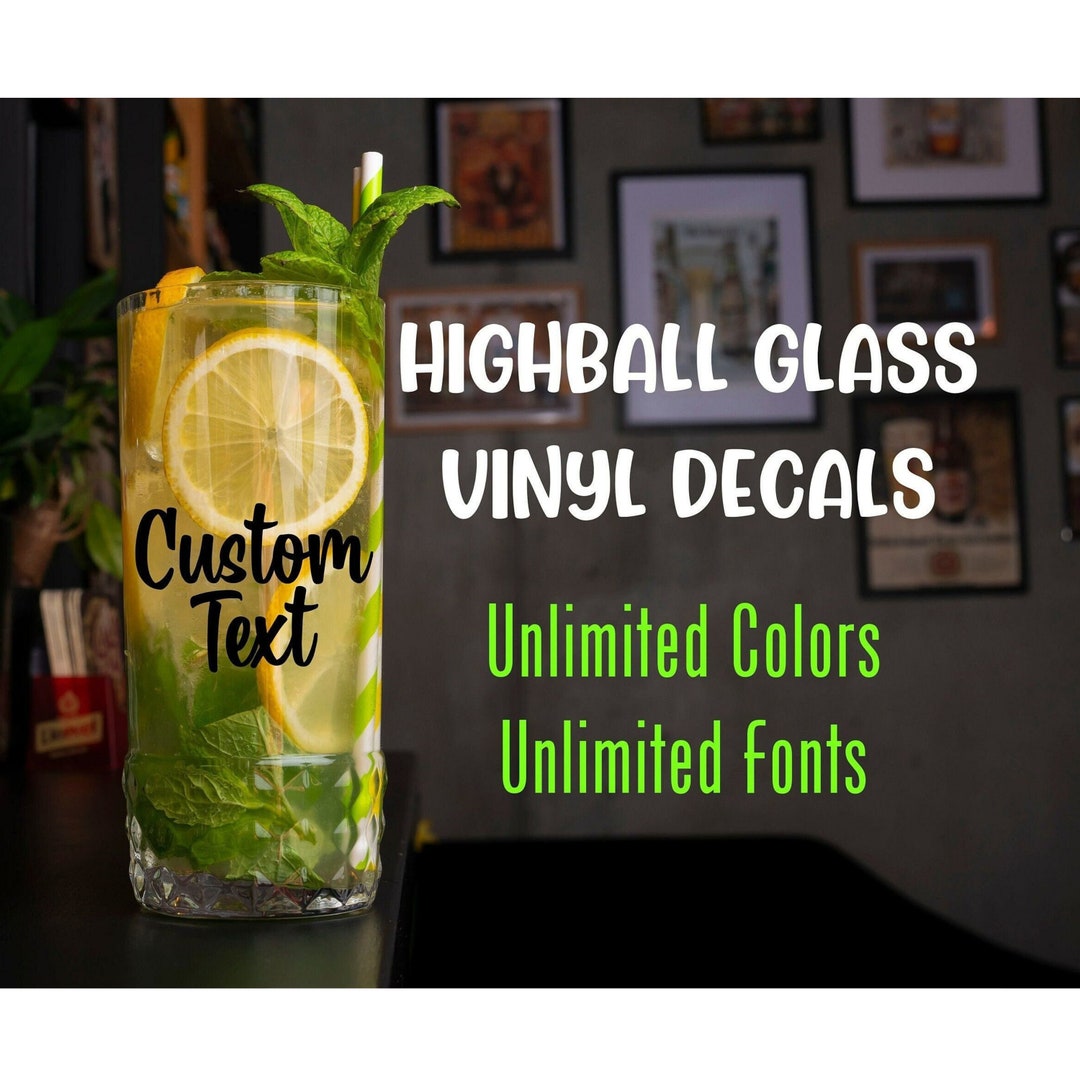 Custom Highball Glass Vinyl Decals | Barware Glass Vinyl Decals ...