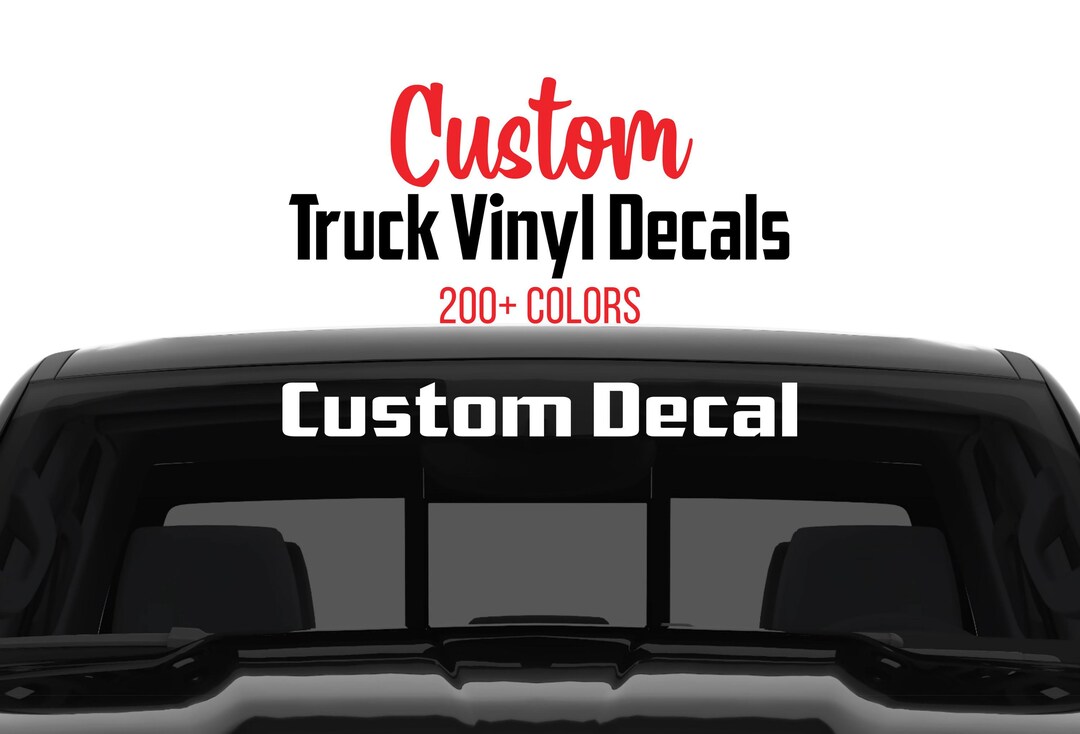 Custom Truck Windshield Vinyl Decals Decals Vinyl Car Truck Window ...