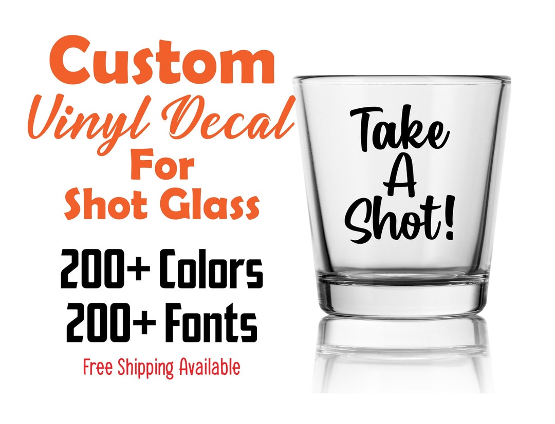 Shot Glass Custom Vinyl Decal | Decal for Shot Glass | Custom Designed ...