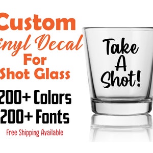 Shot Glass Custom Vinyl Decal | Decal for Shot Glass | Custom Designed ...