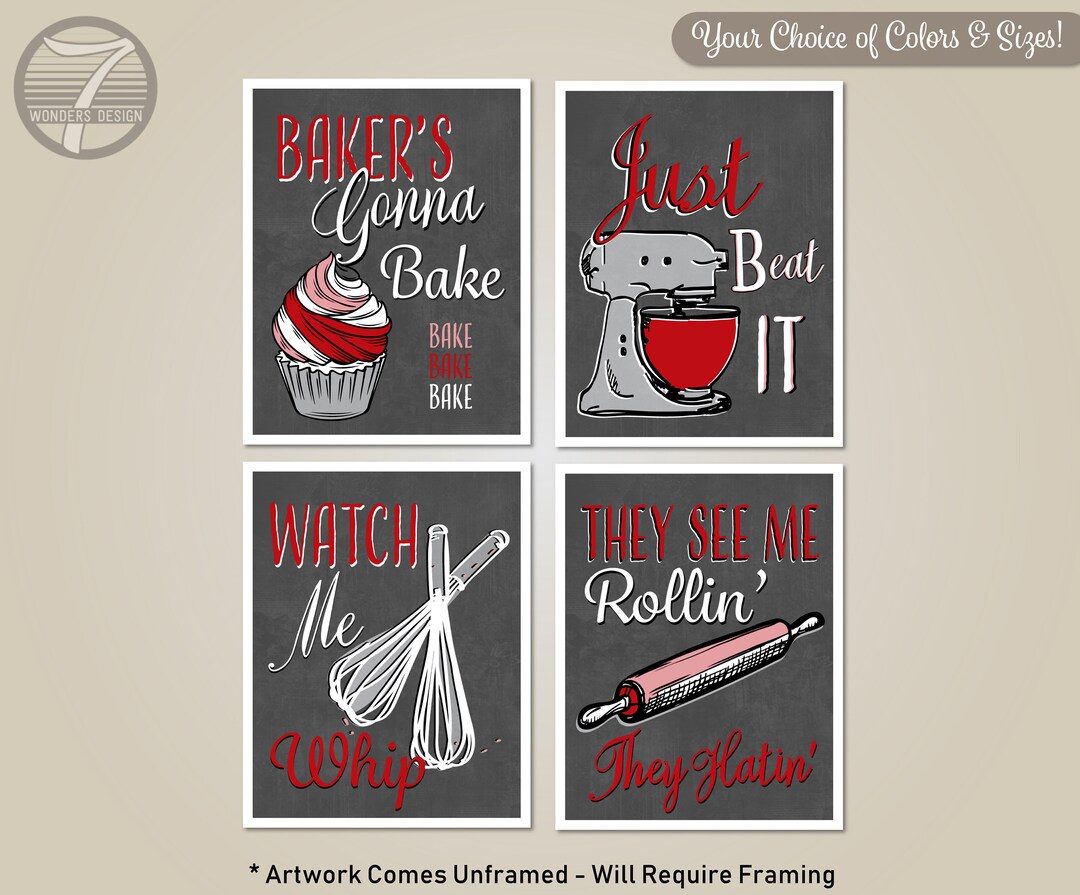 Funny Kitchen Art Funny Quotes Print Bakers Gonna Bake They See Me ...
