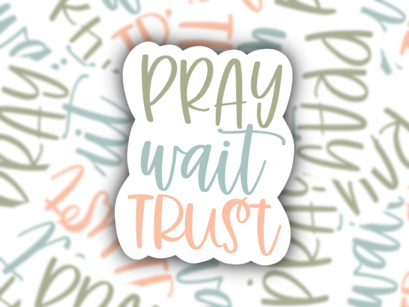 Pray Wait Trust Sticker, Bible Sticker, Vinyl Sticker, Matte Sticker ...