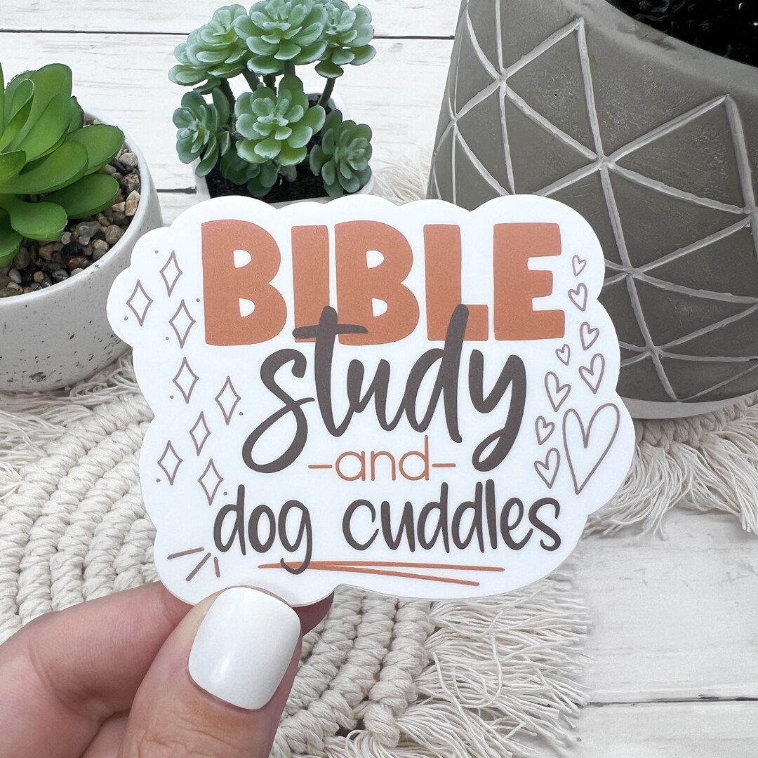 Bible Study and Dog Cuddles Sticker, Bible Sticker, Matte Sticker, Waterproof Sticker, Sticker ...
