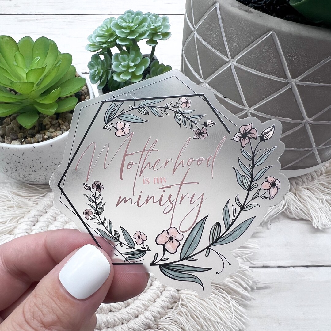 Motherhood is My Ministry Sticker, Christian Stickers, Laptop Stickers ...