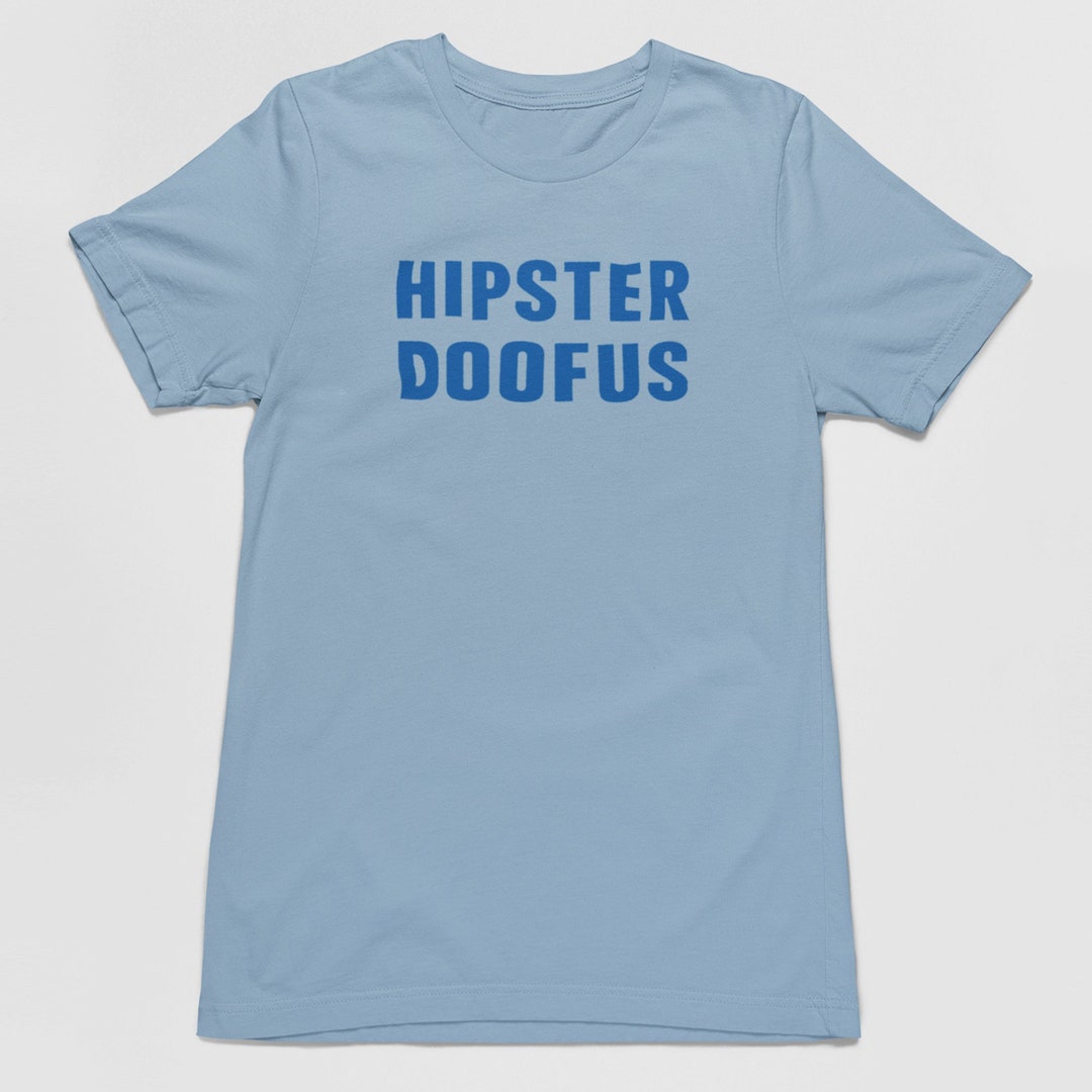 Hipster Doofus T-shirt | Seinfeld Inspired Novelty Shirt | Cosmo Kramer ...