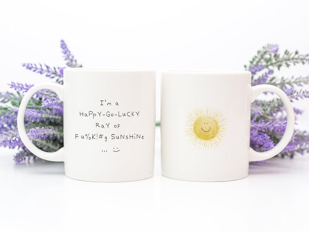 I'm a Ray of F-ing Sunshine Coffee Mug - Profanity Mug - Adult Mug ...