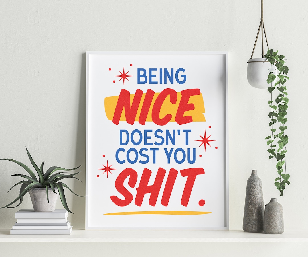 Be Nice - Póster de tipografía atrevida - Etsy España