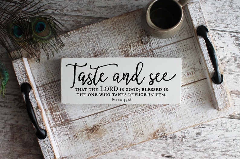 Taste and See That the LORD is Good Psalm 34:8 Bible Verse - Etsy