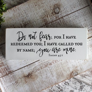 Do Not Fear for I Have Redeemed You, Isaiah 43:1, Scripture Wood Sign ...