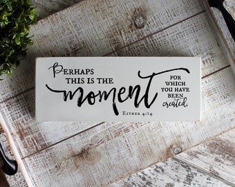 Perhaps This is the Moment Bible Verse Art Esther 4:14 - Etsy