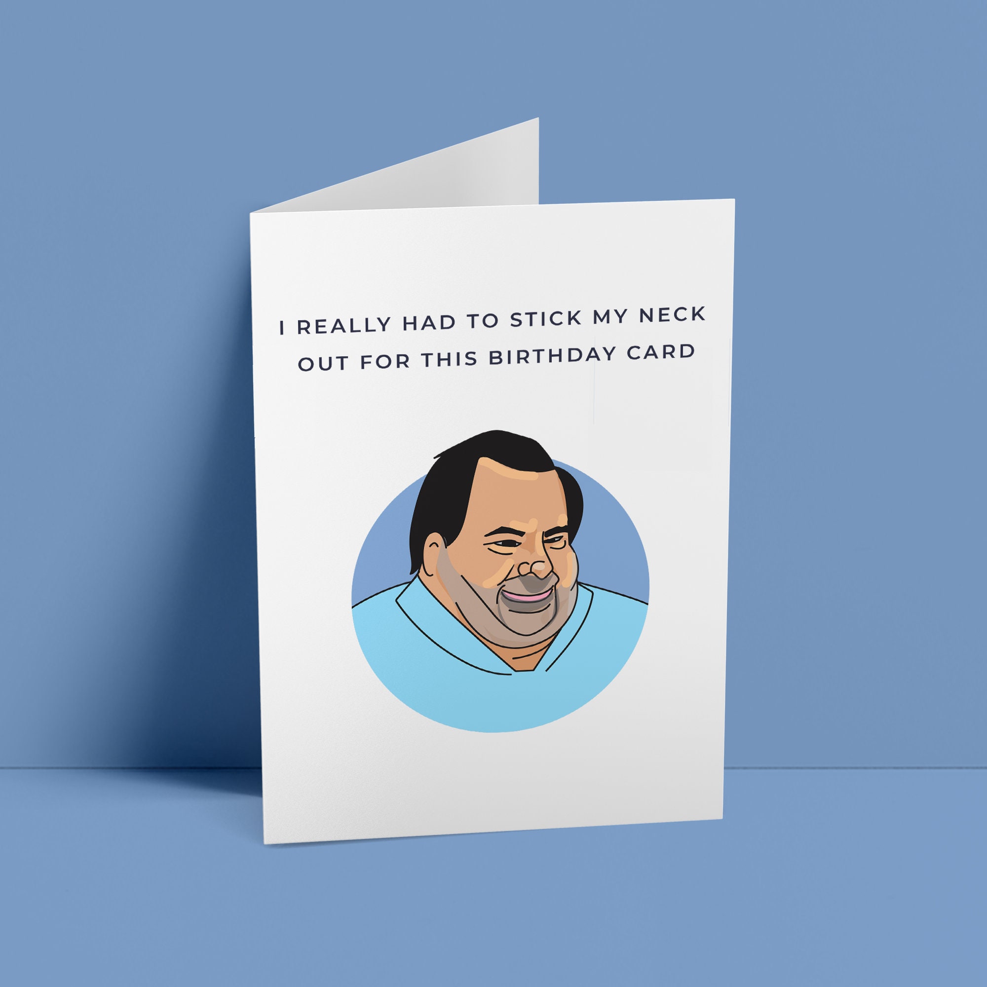 Big Ed Stick My Neck Out Card - Birthday Anniversary - 90 Day Fiance - Etsy