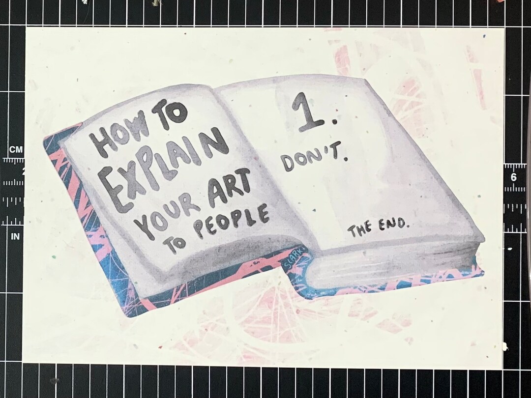 How to Explain Your Art to People don't 5x7 Art Print on Speckle Paper ...