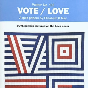 Vote / Love Quilt Pattern by Elizabeth K Ray Lap Quilt Wall Hanging 54 ...