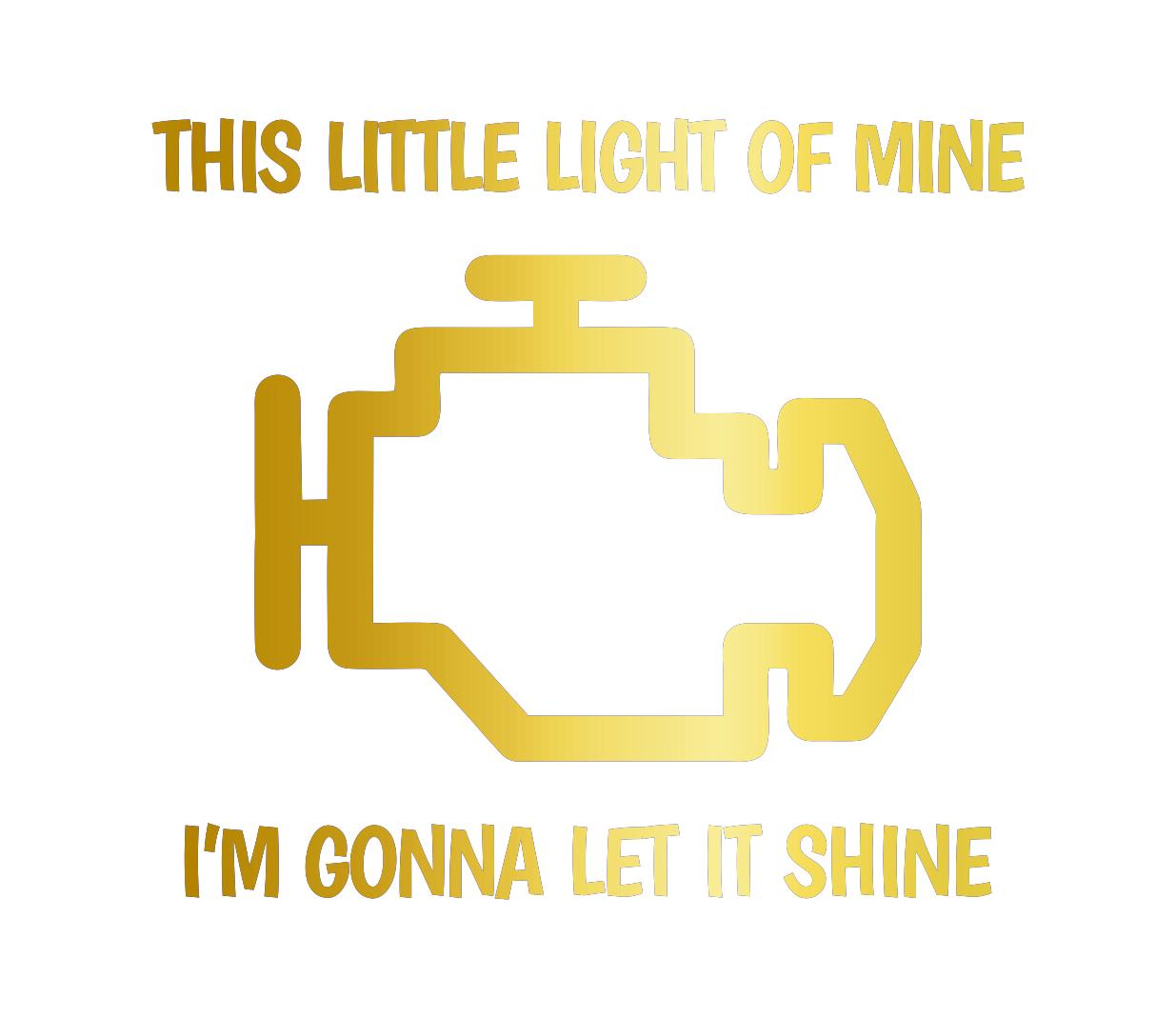 Funny Check Engine Light Decal: "this Little Light of Mine" Vinyl ...