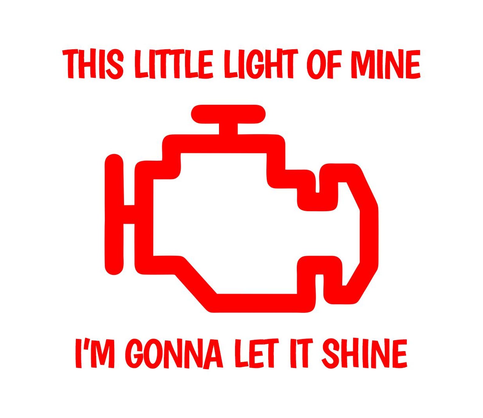 Funny Check Engine Light Decal: "this Little Light of Mine" Vinyl ...