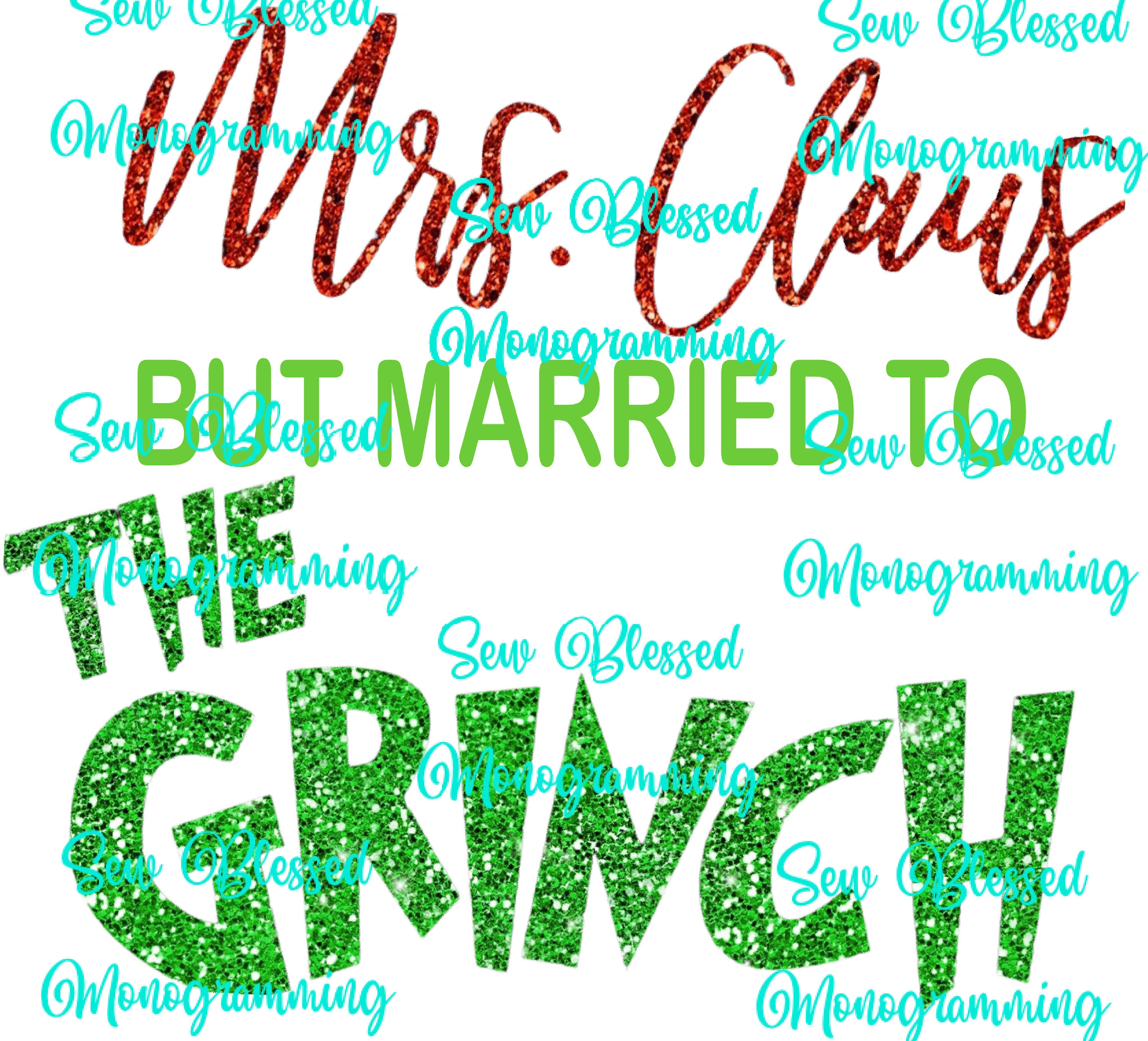 Mrs Claus but Married to Grinch Glitter Wording Png - Etsy