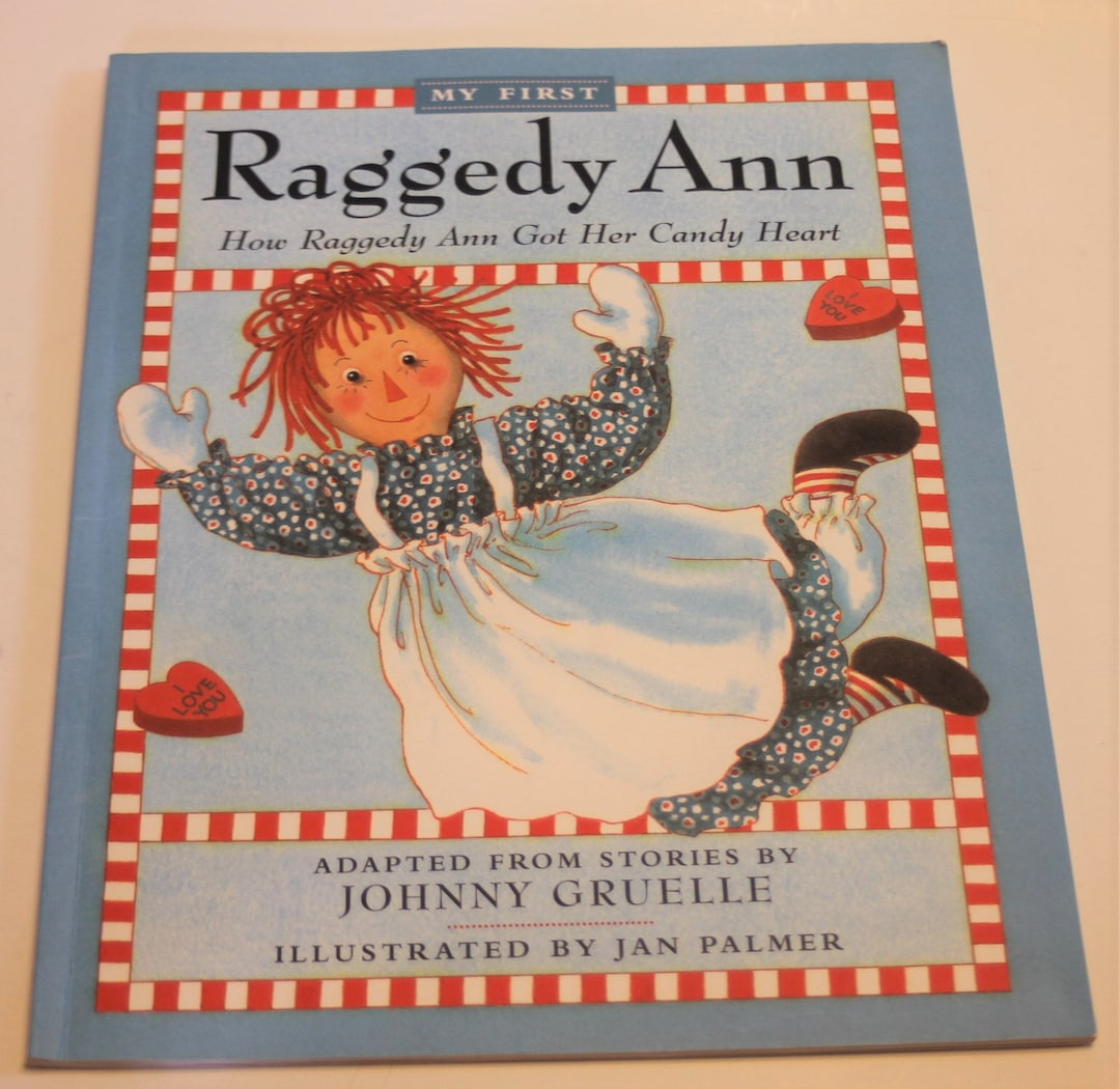 Raggedy Andy: How Raggedy Ann Got Her Candy Heart (PAPERBACK ...