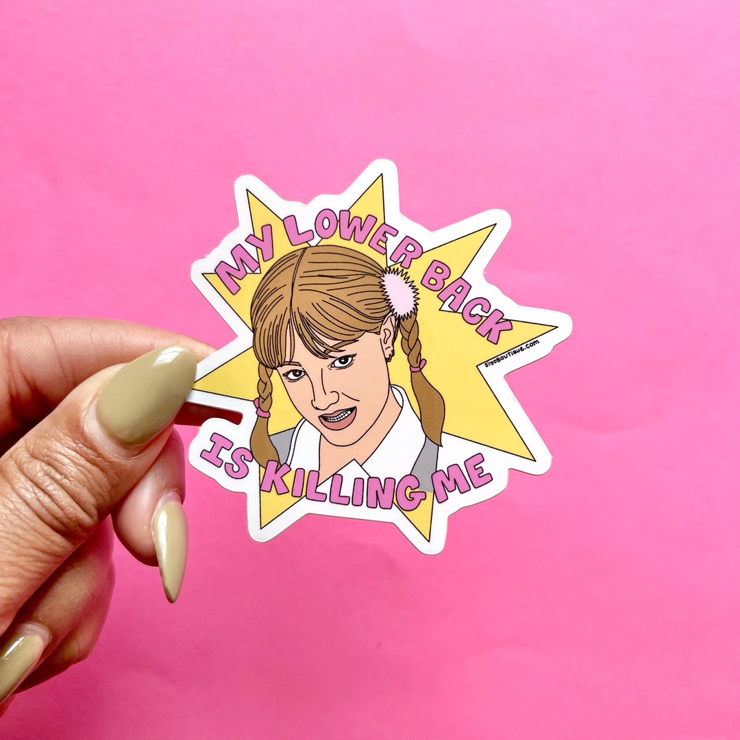 My Lower Back is Killing Me Sticker, Y2k Inspired Sticker, Back Pain ...