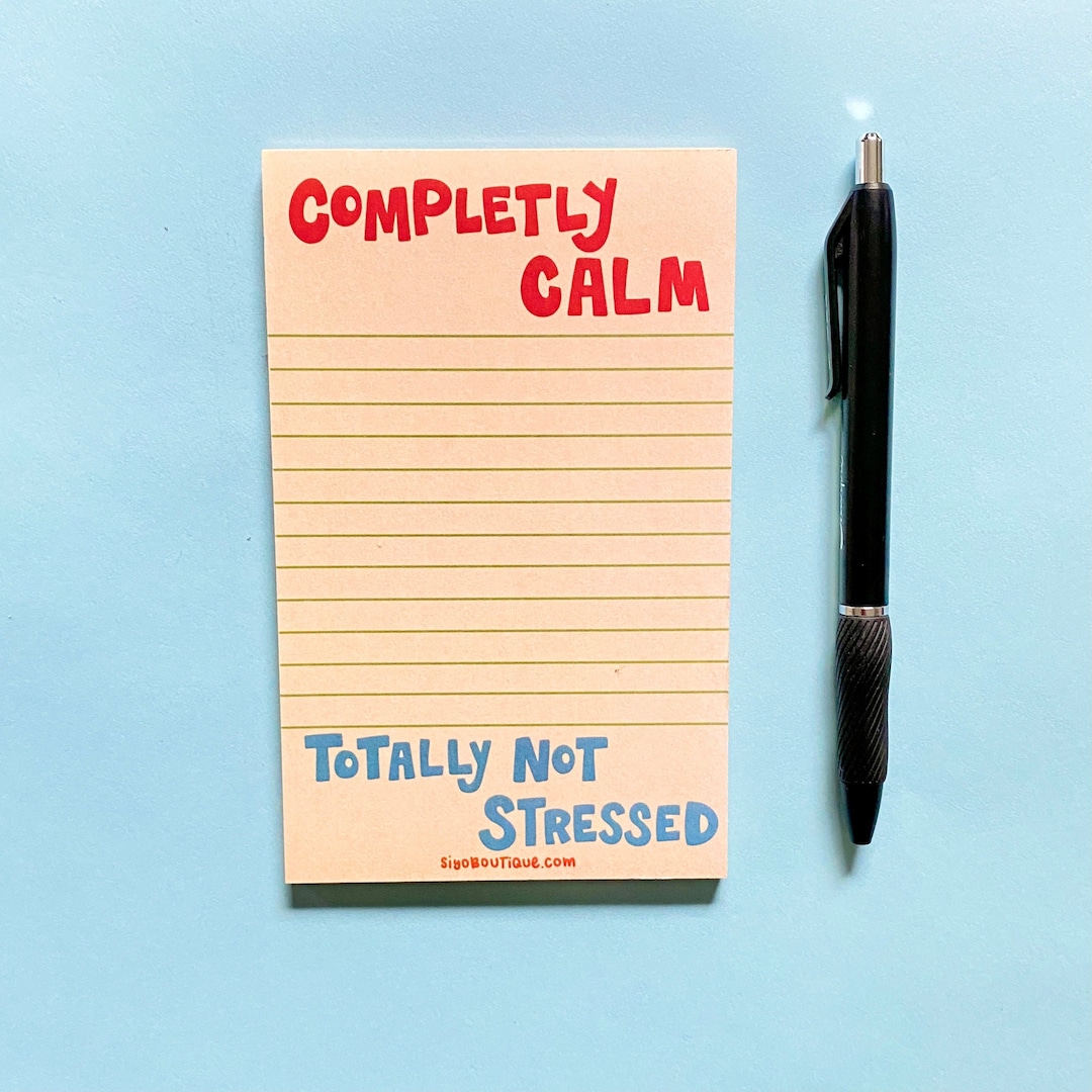 Completely Calm Notepad, Sarcastic Desk Notepad, Funny To-do Notepad ...