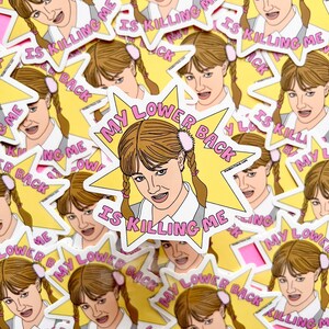 My Lower Back is Killing Me Sticker, Y2k Inspired Sticker, Back Pain ...