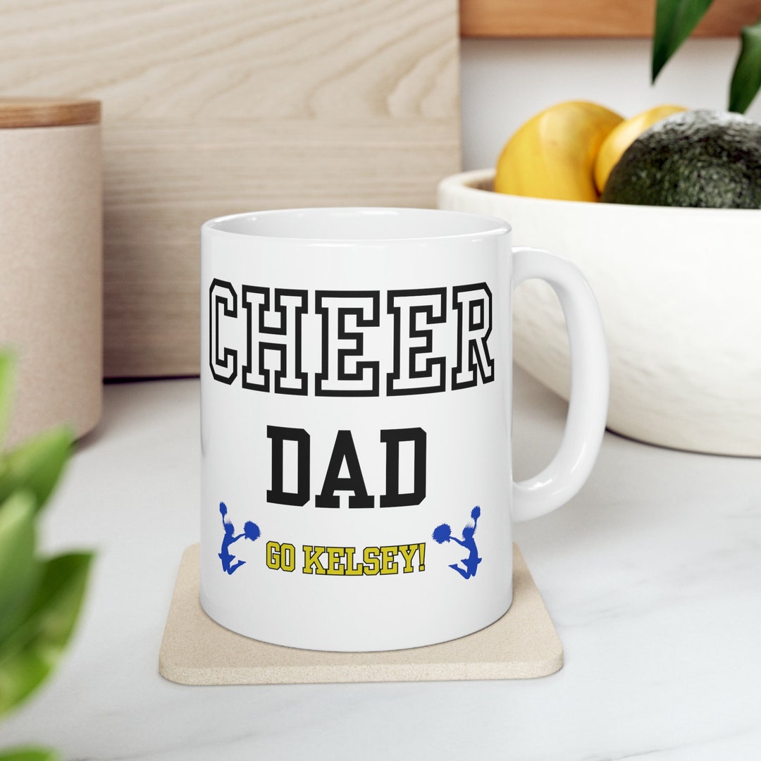Custom Cheer Dad Mug 11oz, Cheerleader Dad Coffee Mug Gift, Custom ...