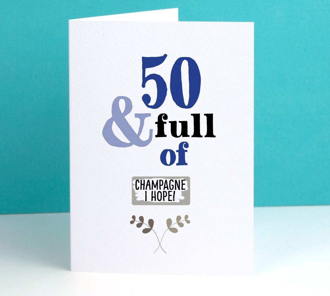 50th Birthday Card 50 and Full of Rude Sarcastic Humorous 50th - Etsy UK