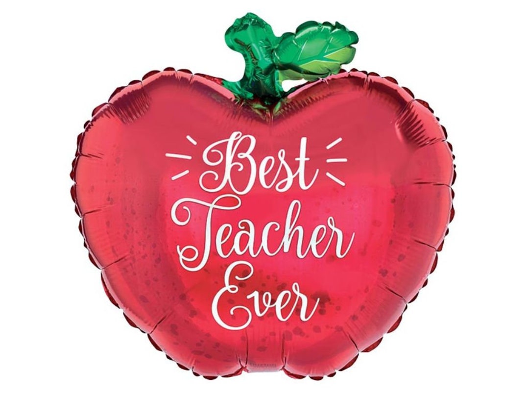 Best Teacher Balloon, Teacher Appreciation Week Balloons, Apple Balloon ...