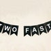 Two Fast Card Stock Banner Two Fast Racing Birthday Party - Etsy
